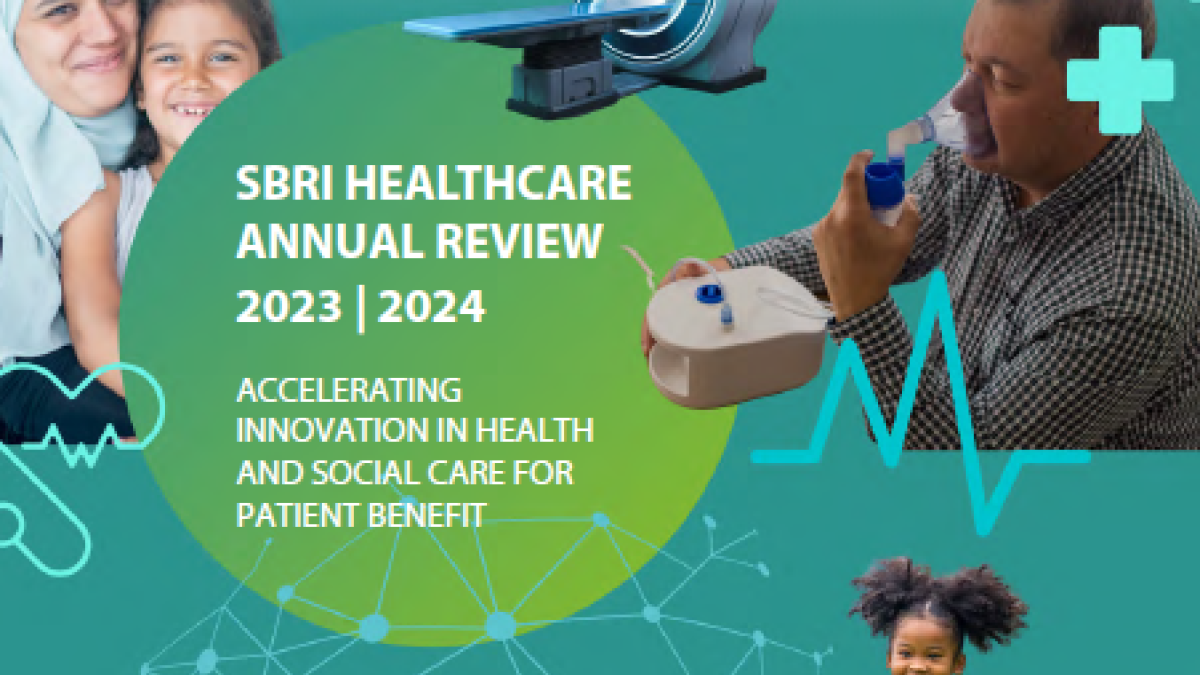 SBRI Healthcare - SBRI Healthcare Annual Review 2023-2024 published